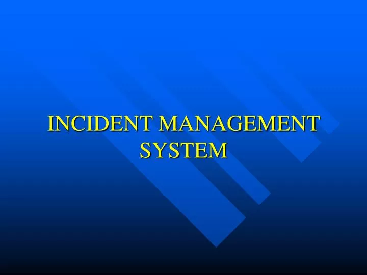 PPT - INCIDENT MANAGEMENT SYSTEM PowerPoint Presentation, free download ...