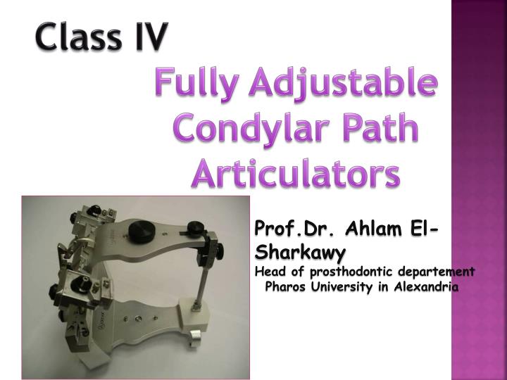 PPT - Class III Semi-adjustable condylar path articulators PowerPoint ...