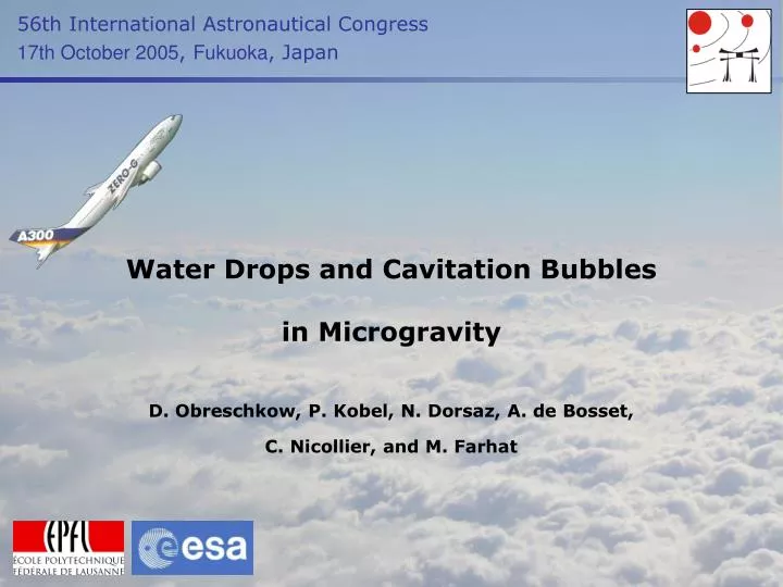 PPT - Water Drops and Cavitation Bubbles in Microgravity PowerPoint ...
