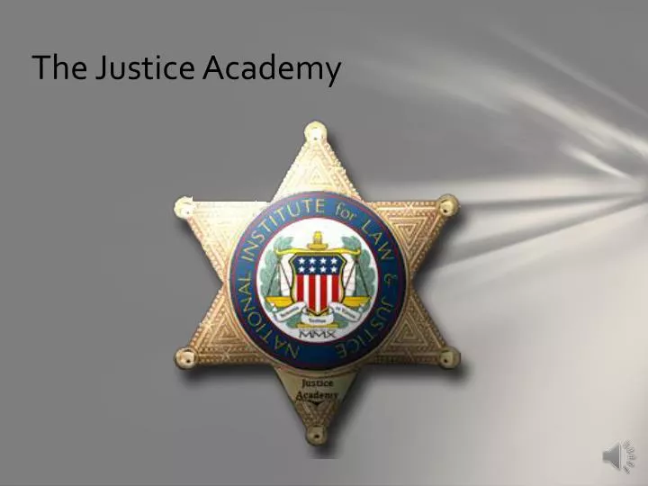PPT - The Justice Academy PowerPoint Presentation, free download - ID ...