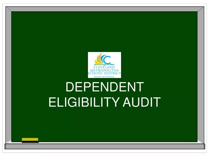 PPT - DEPENDENT ELIGIBILITY AUDIT PowerPoint Presentation, free ...