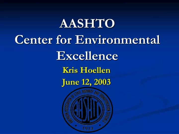 PPT - AASHTO Center for Environmental Excellence PowerPoint ...