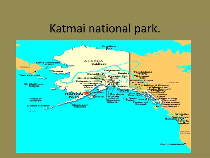 PPT - Katmai national park. PowerPoint Presentation, free download - ID ...