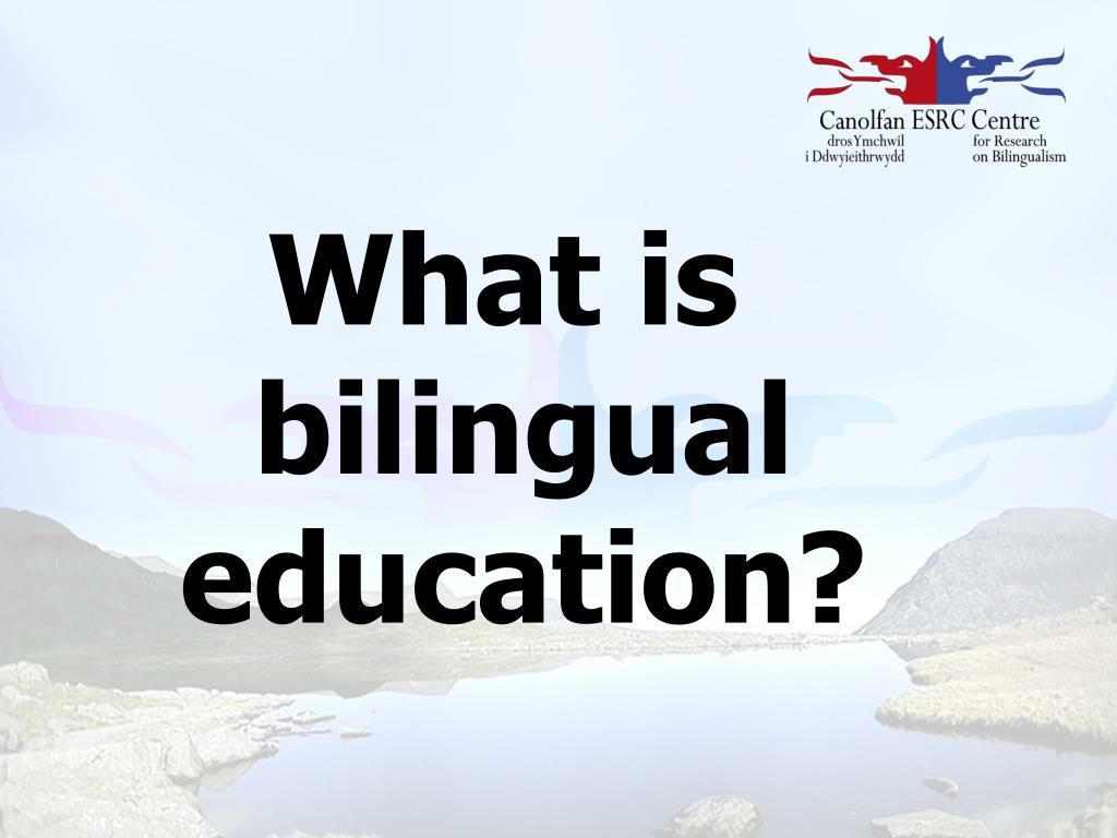 PPT What Is Bilingual Education PowerPoint Presentation Free PPT What Is Bilingual Education PowerPoint Presentation Free