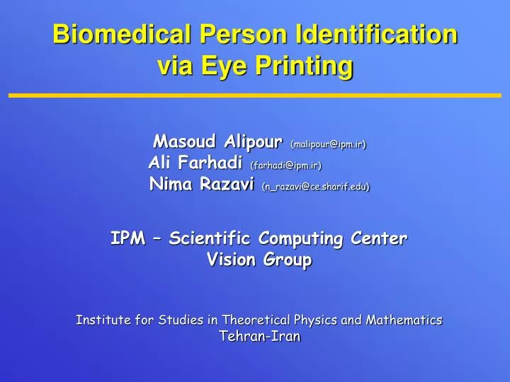 PPT - Biomedical Person Identification via Eye Printing PowerPoint ...