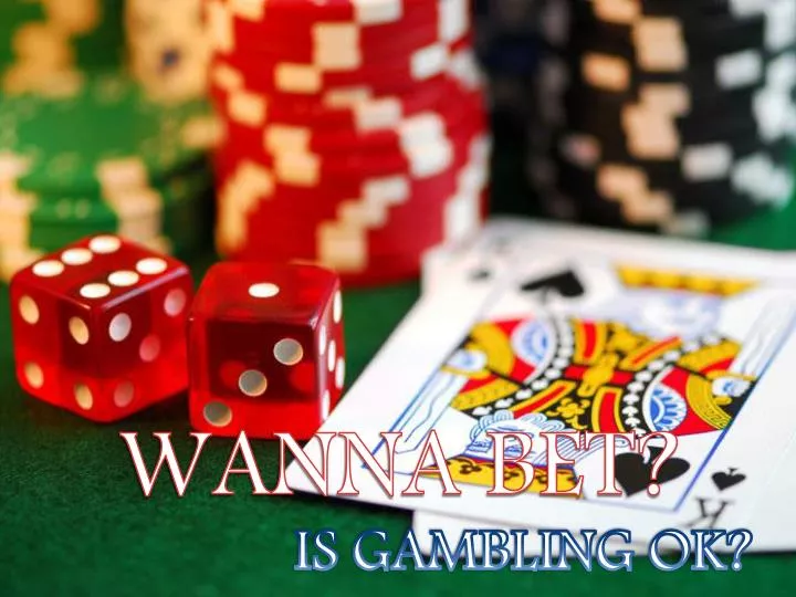 PPT - WANNA BET? PowerPoint Presentation, free download - ID:4877320