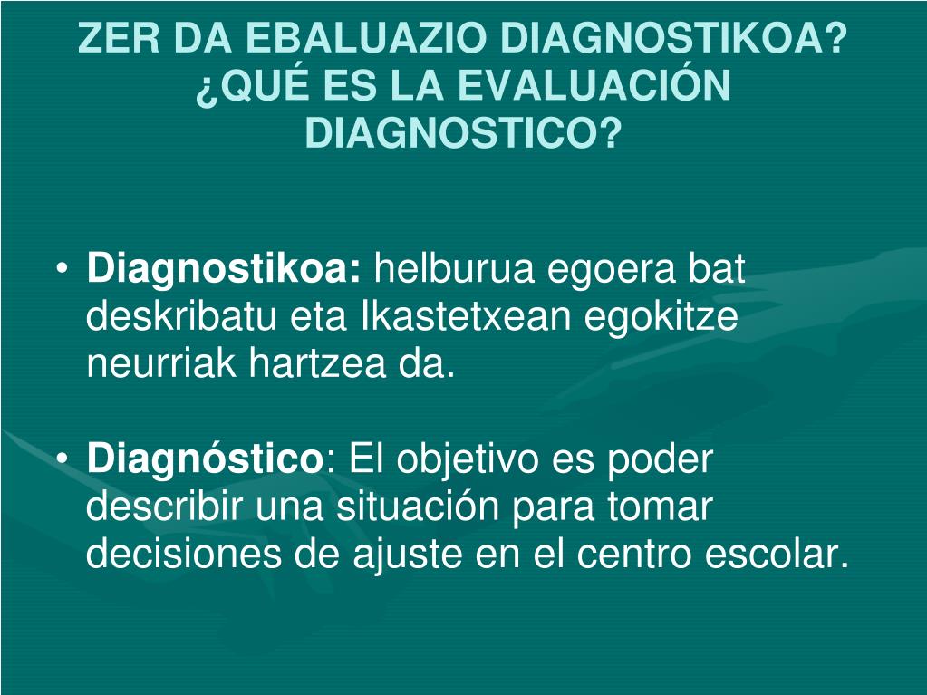 PPT - EBALUAZIO DIAGNOSTIKOA PowerPoint Presentation, free download ... PPT - EBALUAZIO DIAGNOSTIKOA PowerPoint Presentation, free download ...