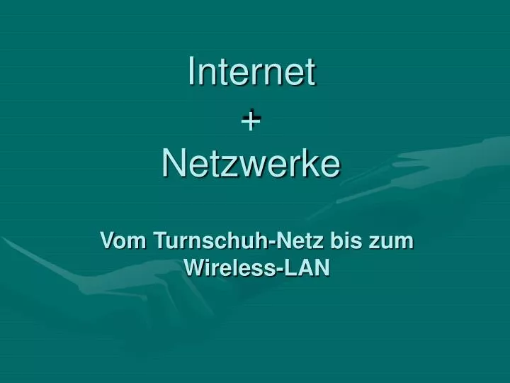 PPT - Internet + Netzwerke PowerPoint Presentation, free download - ID ...