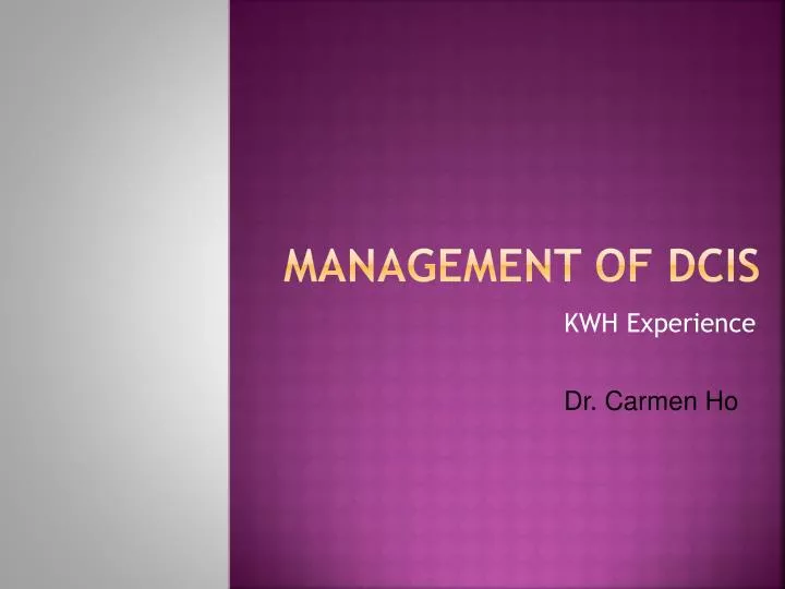 PPT - Management of DCIS PowerPoint Presentation, free download - ID ...