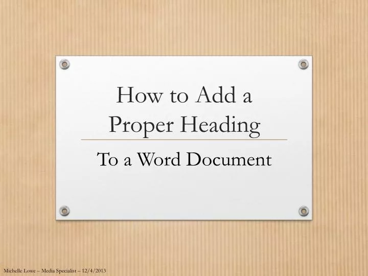 PPT - How to Add a Proper Heading PowerPoint Presentation, free ...