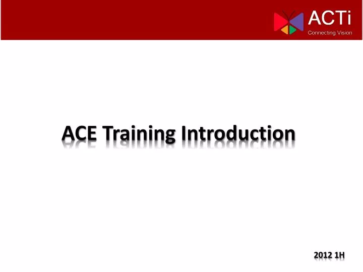 PPT - ACE Training Introduction PowerPoint Presentation, free download ...