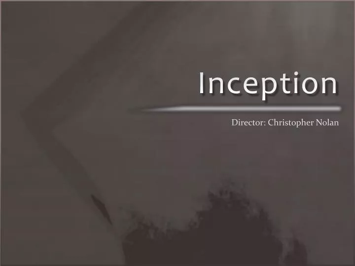 PPT - Inception PowerPoint Presentation, free download - ID:4882192