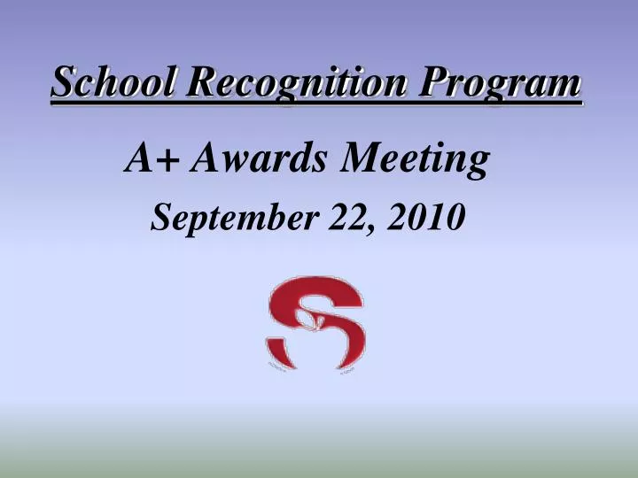 PPT - School Recognition Program PowerPoint Presentation, free download - ID:4882603