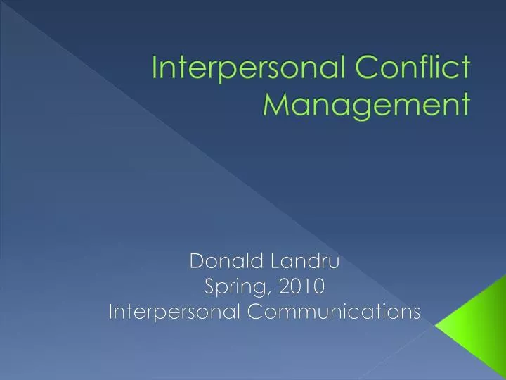PPT - Interpersonal Conflict Management PowerPoint Presentation, free ...