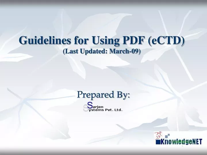 PPT - Guidelines for Using PDF ( eCTD ) (Last Updated: March-09 ...