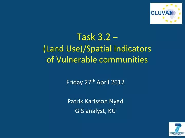 PPT - Task 3.2 – ( Land Use)/Spatial Indicators of Vulnerable ...
