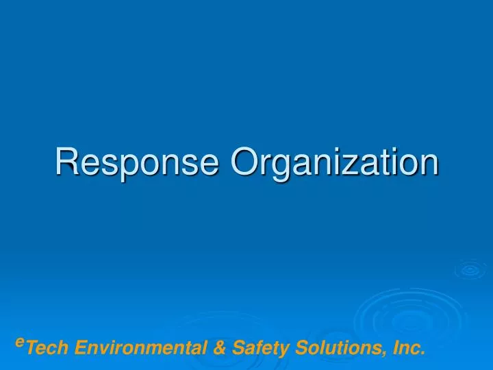 PPT - Response Organization PowerPoint Presentation, free download - ID ...