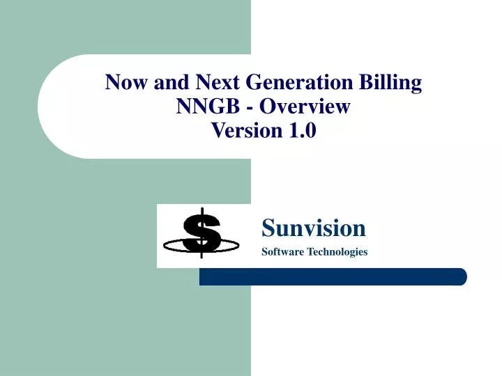 PPT - Now and Next Generation Billing NNGB - Overview Version 1.0 ...