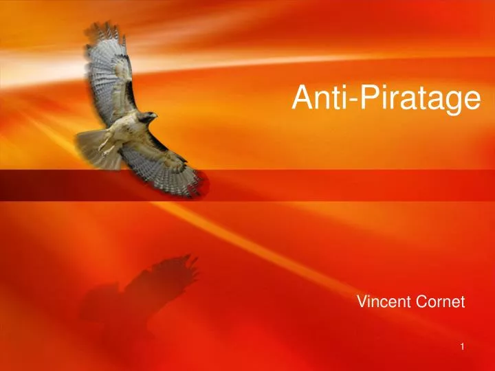 PPT - Anti-Piratage PowerPoint Presentation, free download - ID:4887319