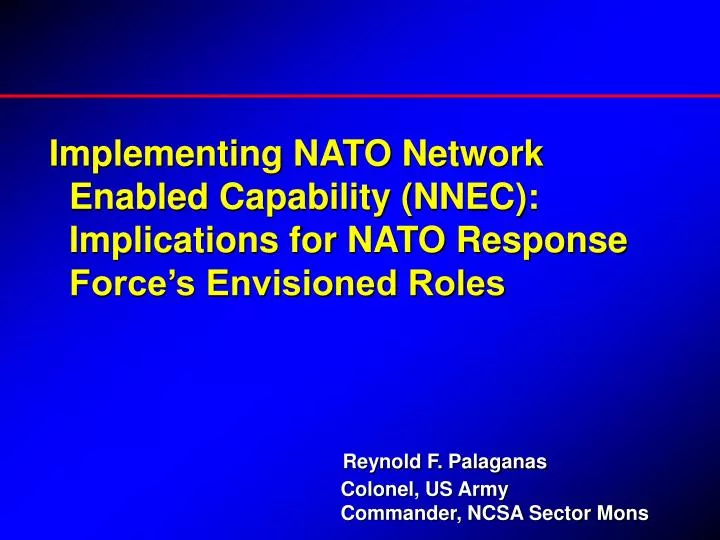 PPT - Implementing NATO Network Enabled Capability (NNEC): Implications ...