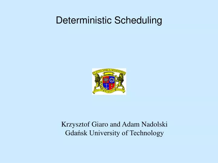 Ppt Deterministic Scheduling Powerpoint Presentation Free Download