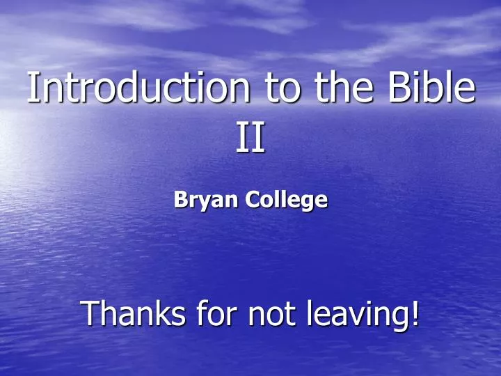 PPT - Introduction to the Bible II PowerPoint Presentation, free ...