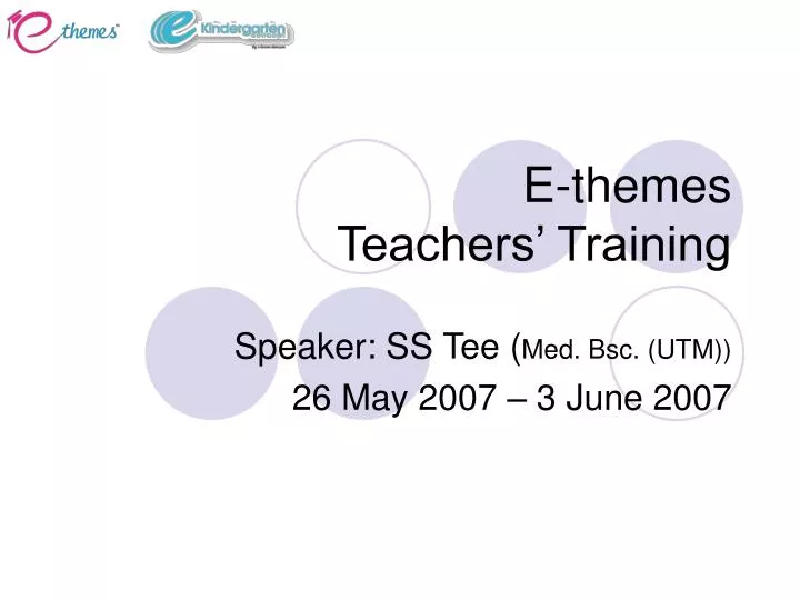 PPT - E-themes Teachers’ Training PowerPoint Presentation, free ...