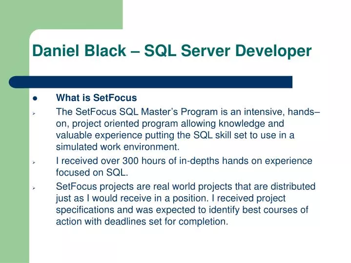 PPT - Daniel Black – SQL Server Developer PowerPoint Presentation, free ...