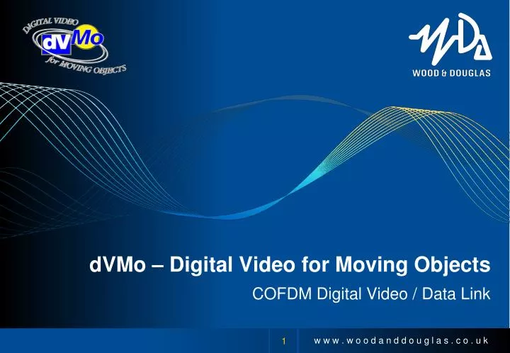 PPT - dVMo – Digital Video for Moving Objects PowerPoint Presentation ...