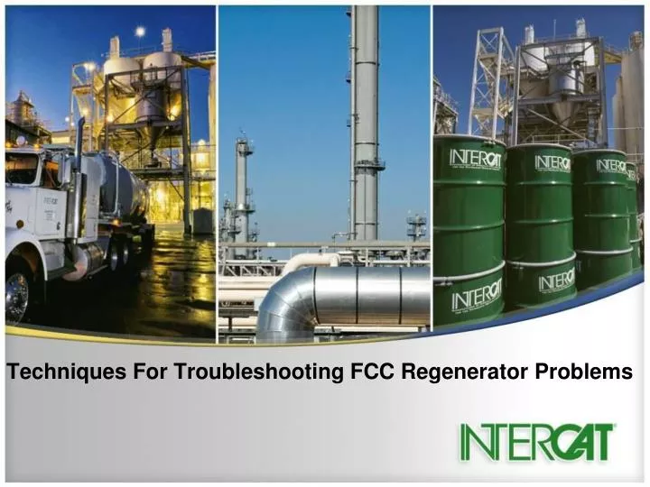 PPT - Techniques For Troubleshooting FCC Regenerator Problems ...