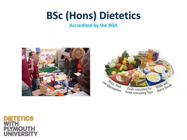 PPT - BSc ( Hons ) Dietetics Accredited by the BDA PowerPoint ...