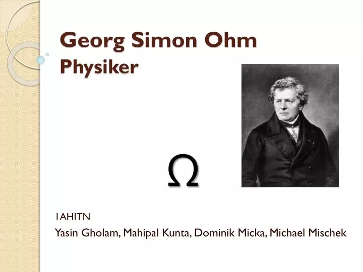 PPT - Georg Simon Ohm Physiker PowerPoint Presentation, free download ...