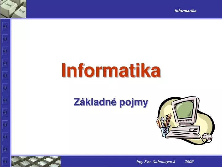 PPT - Informatika PowerPoint Presentation, free download - ID:4893403