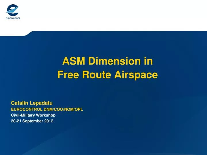 PPT - ASM Dimension in Free Route Airspace PowerPoint Presentation ...