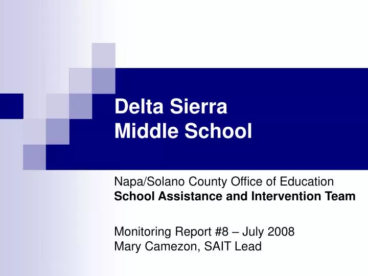 PPT - Delta Sierra Middle School PowerPoint Presentation, free download ...