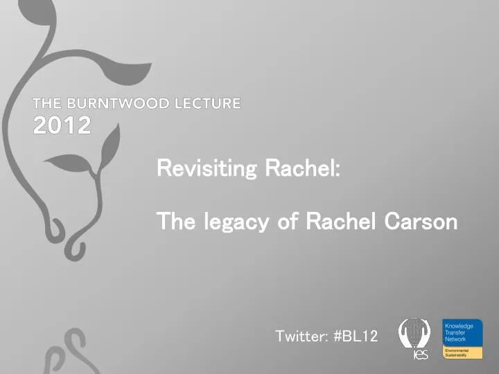PPT - Revisiting Rachel: The legacy of Rachel Carson PowerPoint ...