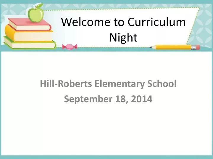 PPT - Welcome to Curriculum Night PowerPoint Presentation, free ...