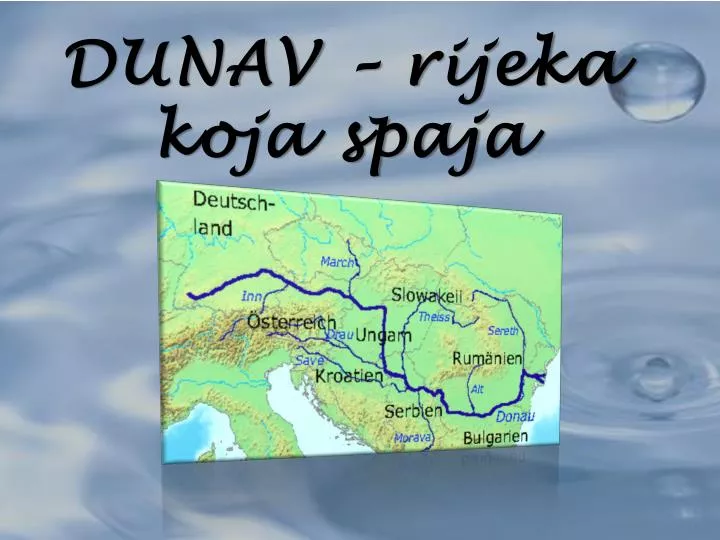 PPT - DUNAV – rijeka koja spaja PowerPoint Presentation, free download ...
