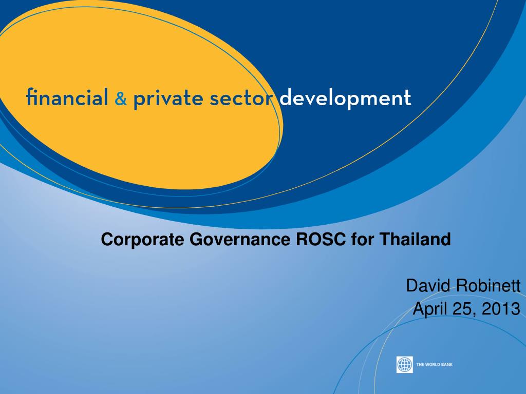 PPT - Corporate Governance ROSC for Thailand David Robinett April 25 ...