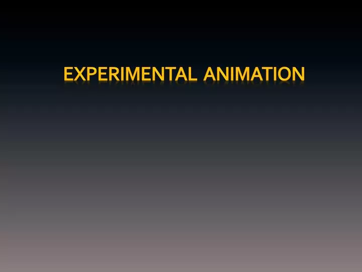 PPT - Experimental Animation PowerPoint Presentation, free download ...