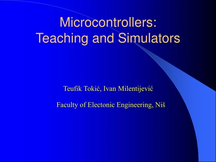 PPT - Microcontrollers: Teaching and Simulators PowerPoint Presentation ...