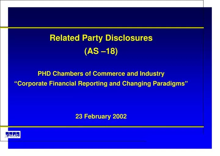 PPT - Related Party Disclosures (AS –18) PHD Chambers of Commerce and ...