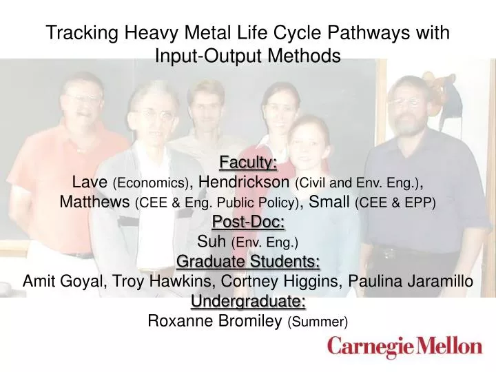 PPT - Tracking Heavy Metal Life Cycle Pathways with Input-Output ...