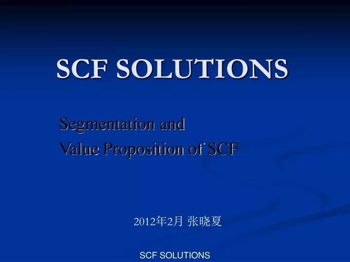 PPT - SCF SOLUTIONS PowerPoint Presentation, free download - ID:4904515