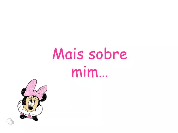 PPT - Mais sobre mim… PowerPoint Presentation, free download - ID:4904735
