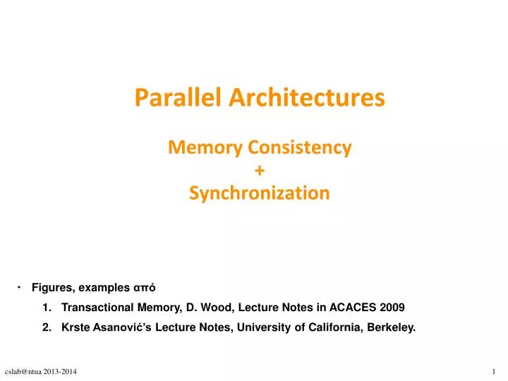 Ppt Parallel Architectures Memory Consistency Synchronization 1099
