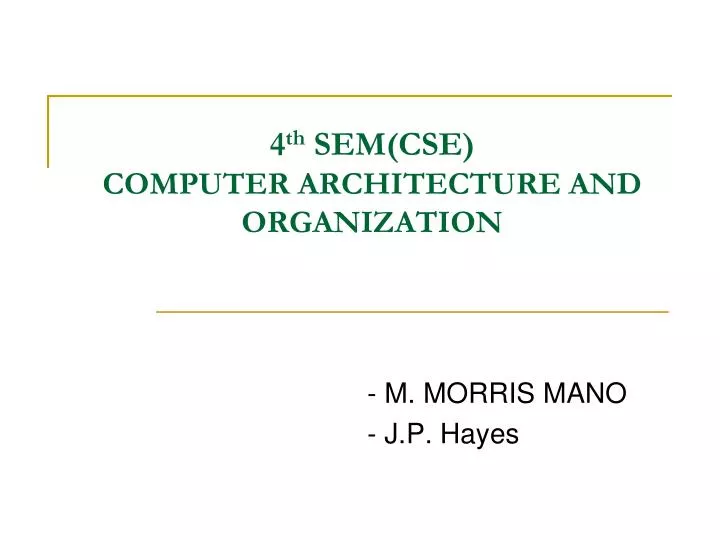 PPT - 4 th SEM(CSE) COMPUTER ARCHITECTURE AND ORGANIZATION PowerPoint ...