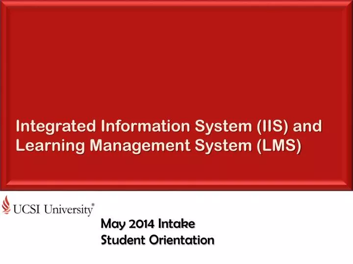 PPT - Integrated Information System (IIS) and Learning Management ...