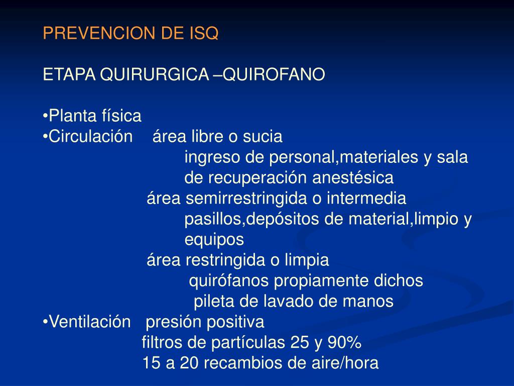 PPT - PREVENCION DE LA INFECCION DEL SITIO QUIRURGICO ( ISQ ... PPT - PREVENCION DE LA INFECCION DEL SITIO QUIRURGICO ( ISQ ...