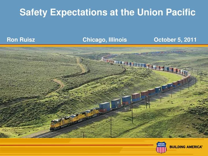PPT - Safety Expectations at the Union Pacific PowerPoint Presentation ...